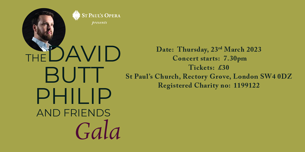 St Paul's Opera DAVID BUTT PHILIP & FRIENDS GALA - This is Clapham
